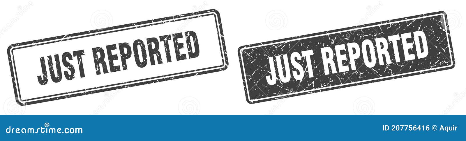 Just Reported Stamp Set. Just Reported Square Grunge Sign Stock Vector ...