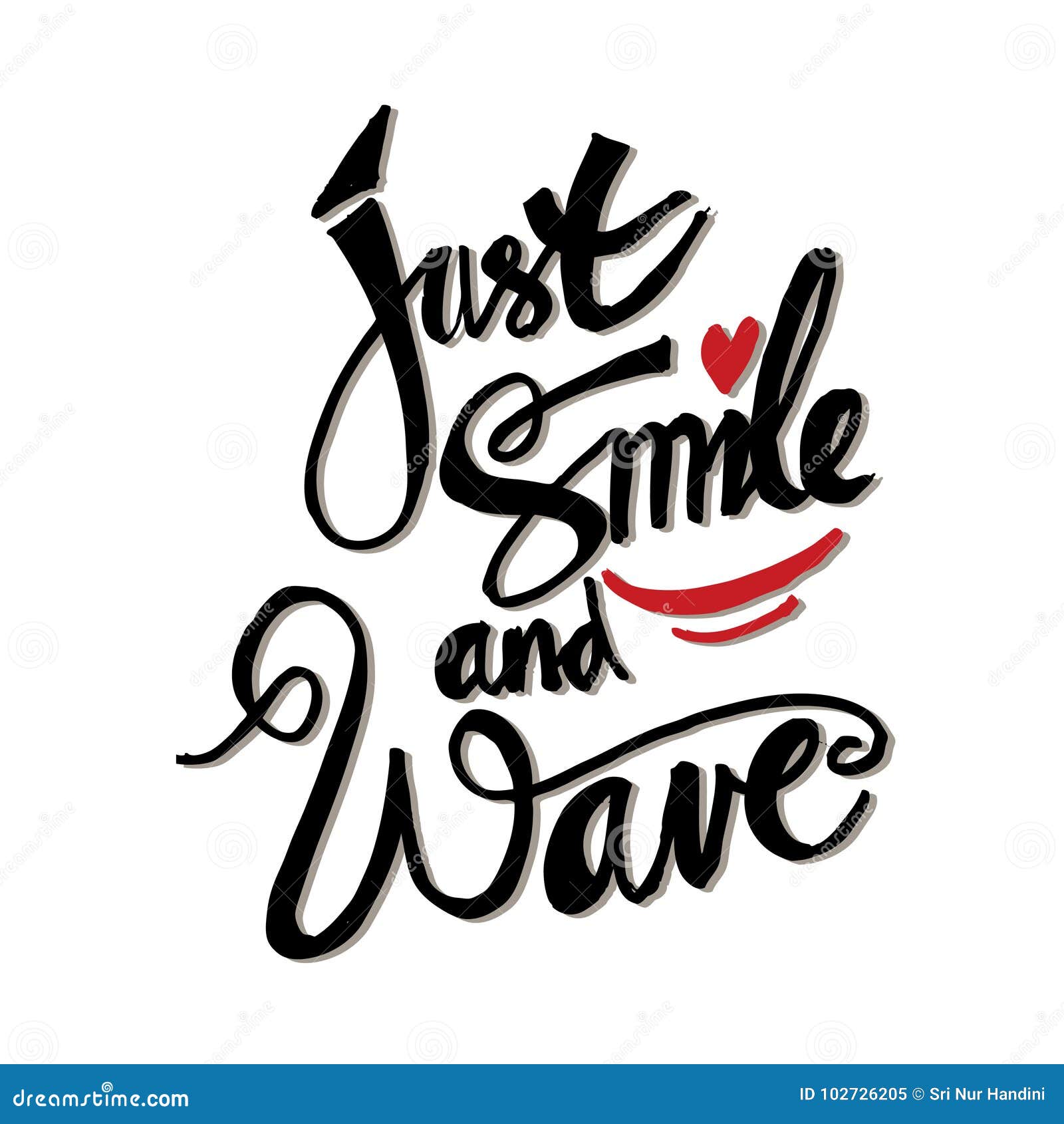 Just Smile and Wave Hand Lettering. Stock Vector - Illustration of ...