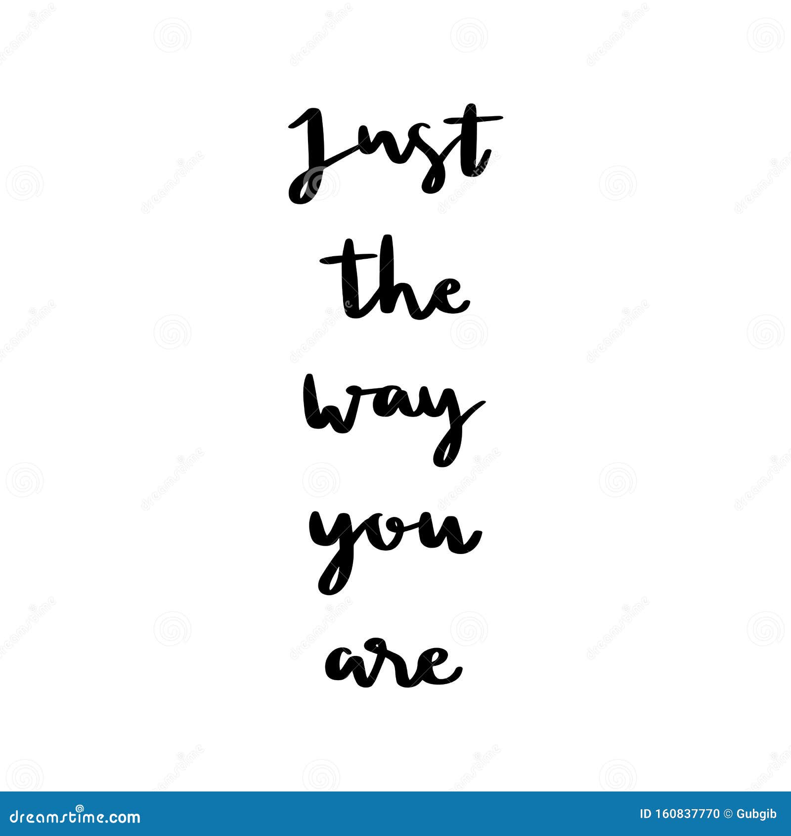 Just the Way You are Hand Lettering on White Background Stock Vector ... Just the Way You are Hand Lettering on White Background Stock Vector ...