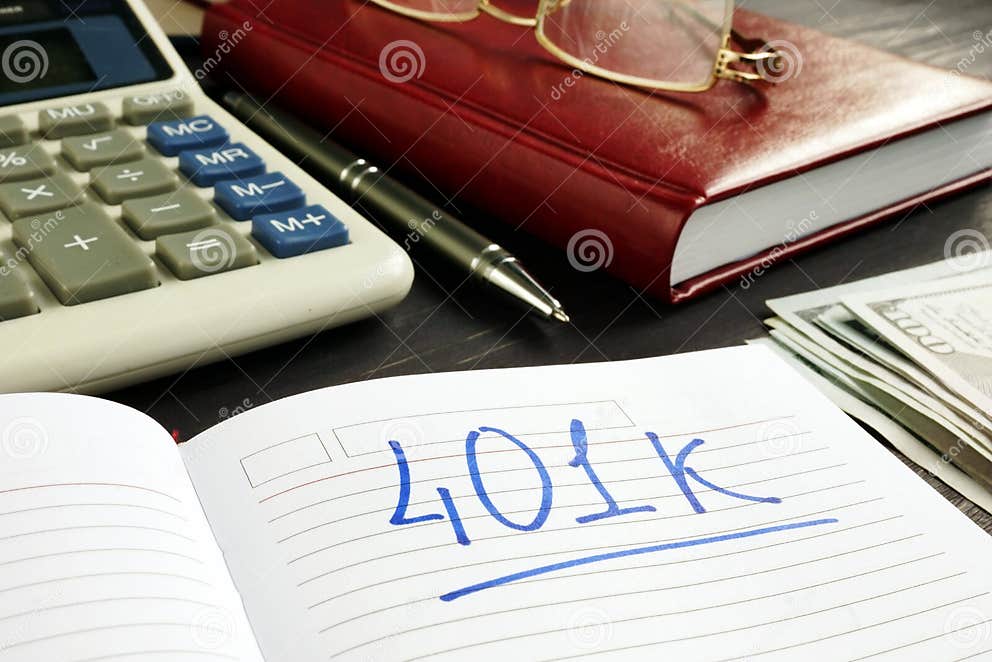 401k Retirement Plan in the Notebook and Calculator Stock Image - Image ...