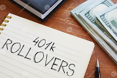 401k Rollovers are Shown Using the Text Stock Photo - Image of return ...
