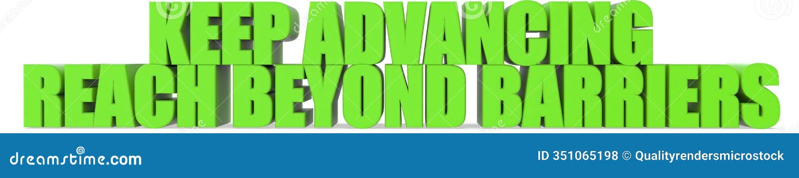 Keep Advancing Reach Beyond Barriers, 3d Text Stock Photography ...