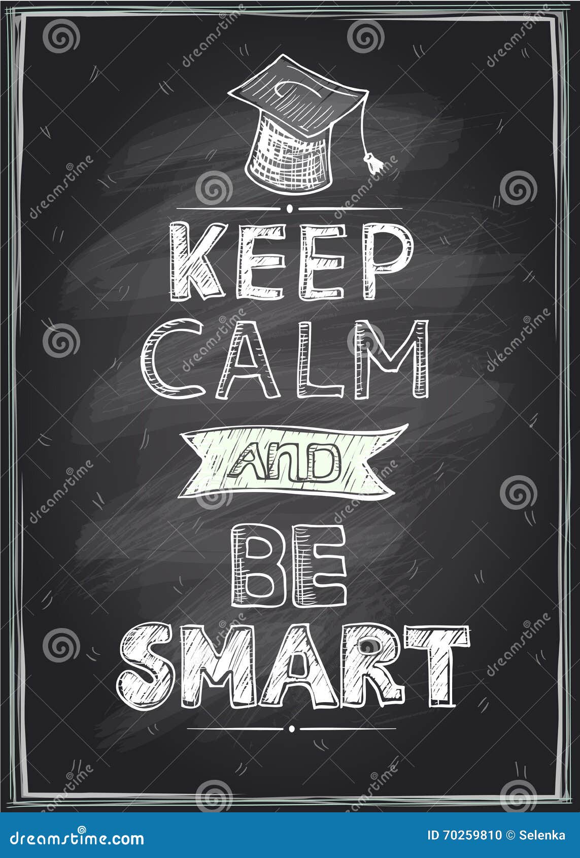 Keep Calm and Be Smart Guotes Design, Hand Drawn on a Chalkboard Stock ...