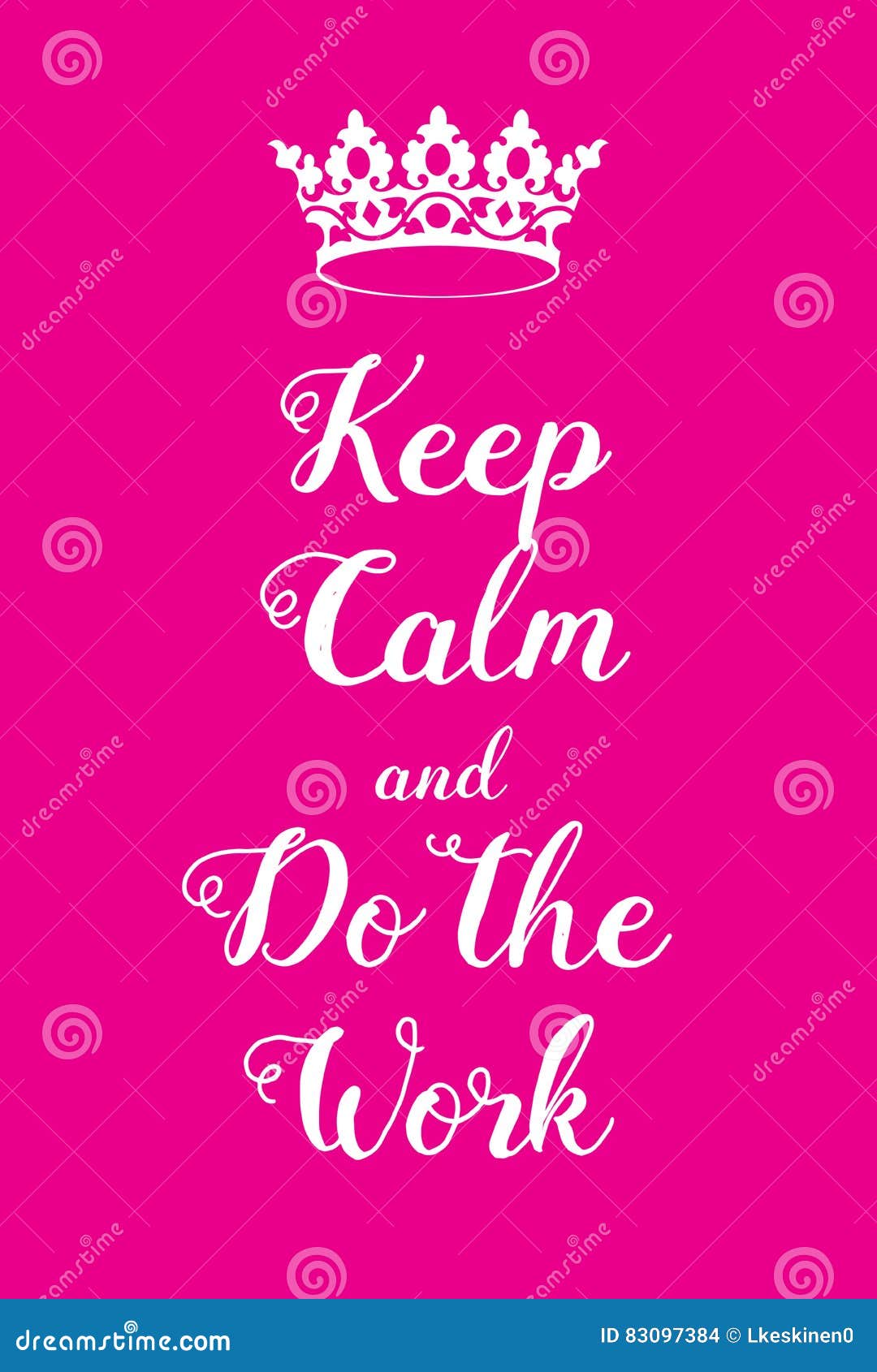 Keep Calm and Do the Work Poster Stock Vector - Illustration of ...