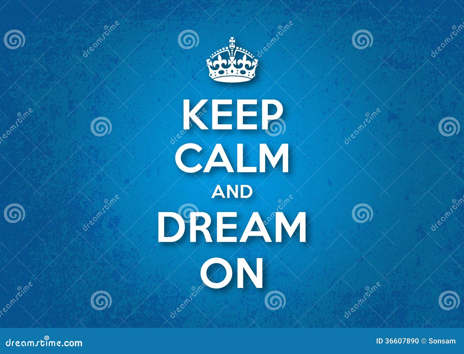 Keep Calm and Dream on stock illustration. Illustration of dream - 36607890