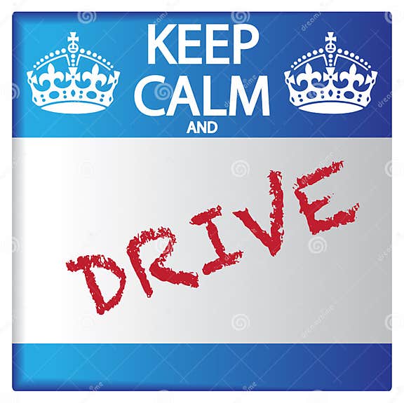 Keep Calm and Drive Sticker Stock Illustration - Illustration of ...
