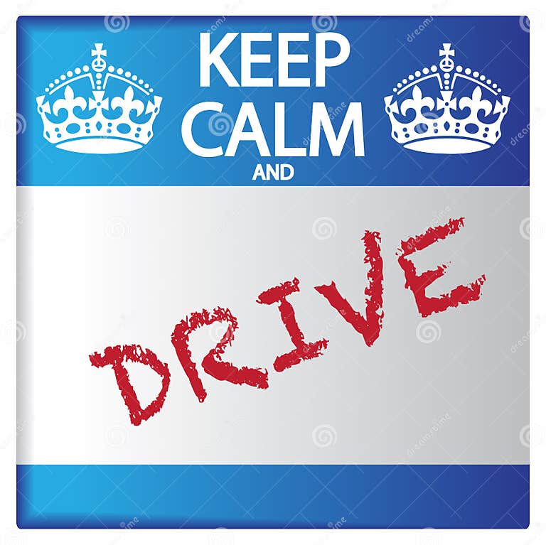 Keep Calm and Drive Sticker Stock Illustration - Illustration of ...