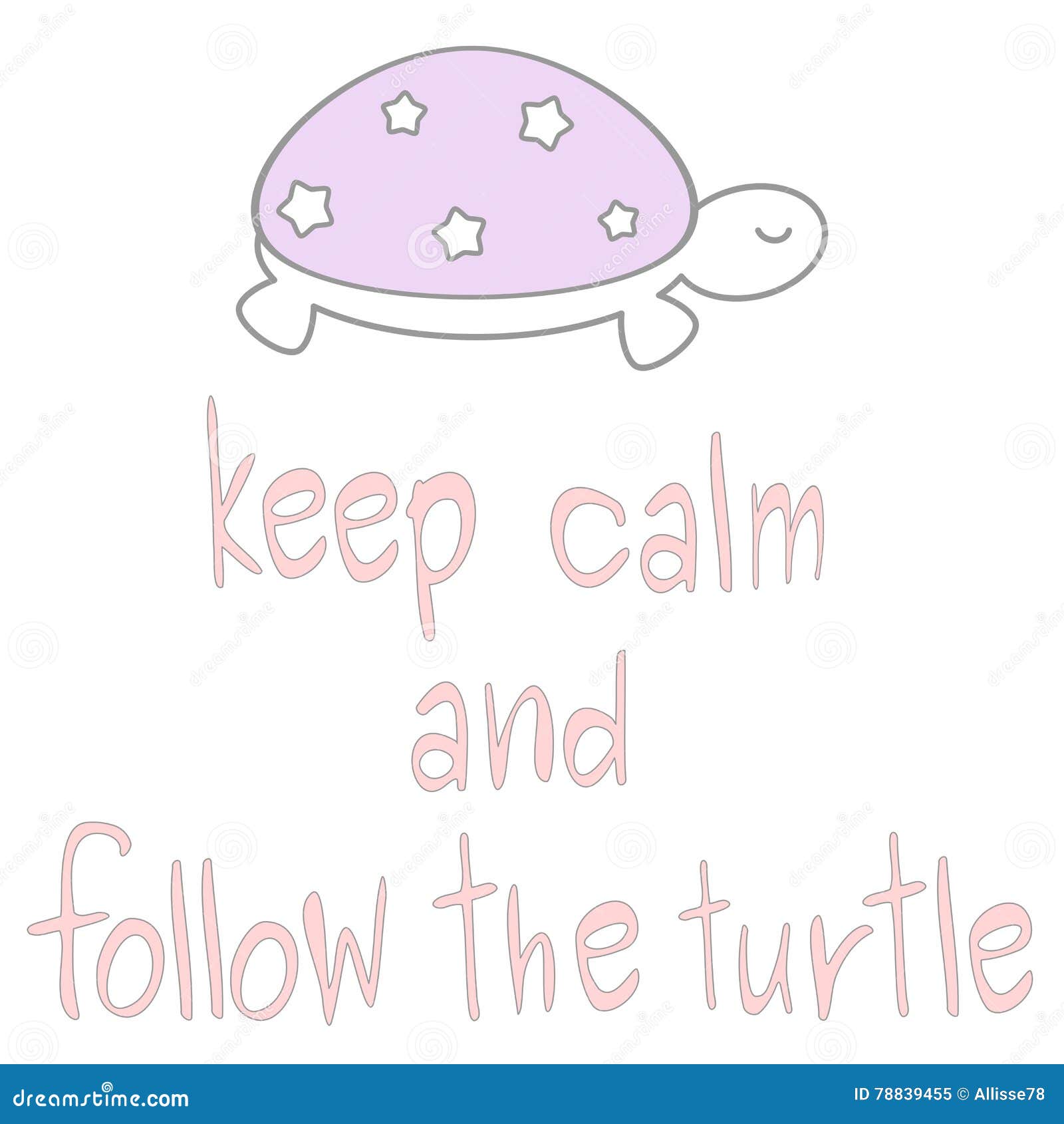Keep Calm and Follow the Turtle Hand Drawn Quote with Cartoon Cute ...