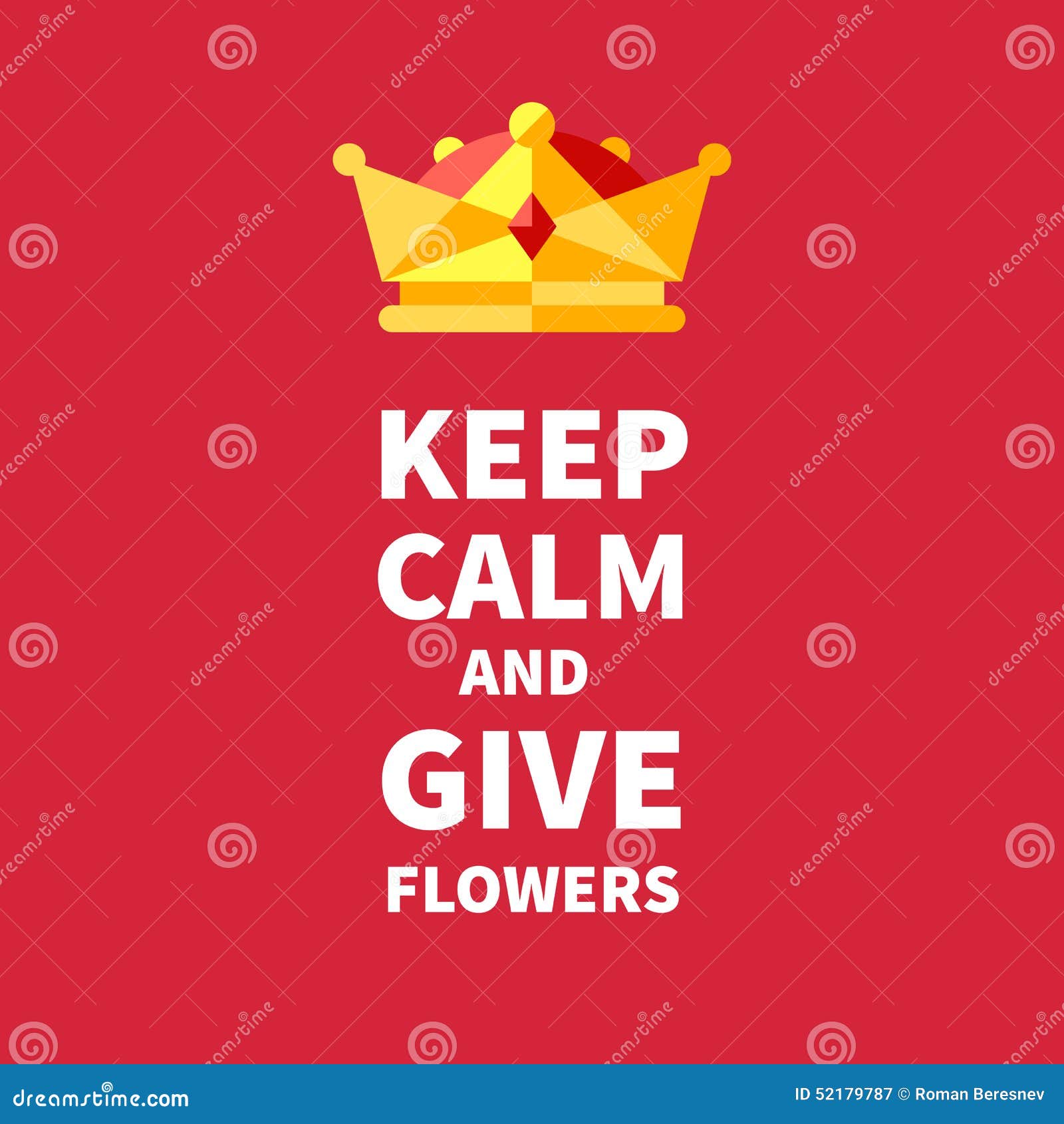 Keep calm and give flowers stock vector. Illustration of calm - 52179787