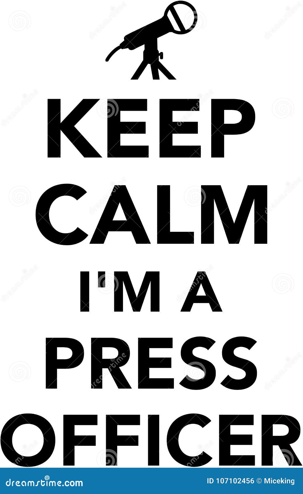 Keep Calm I am a Press Officer Stock Vector - Illustration of officer ...