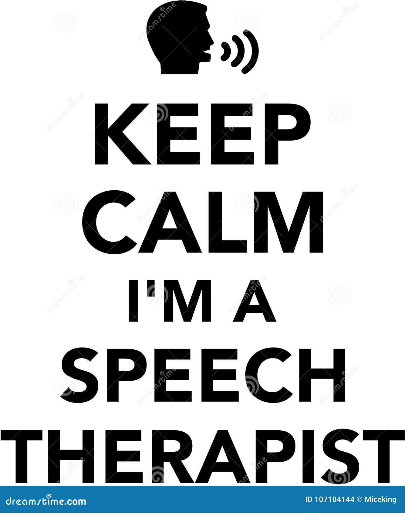 Keep Calm I am a Speech Therapist Stock Vector - Illustration of ...