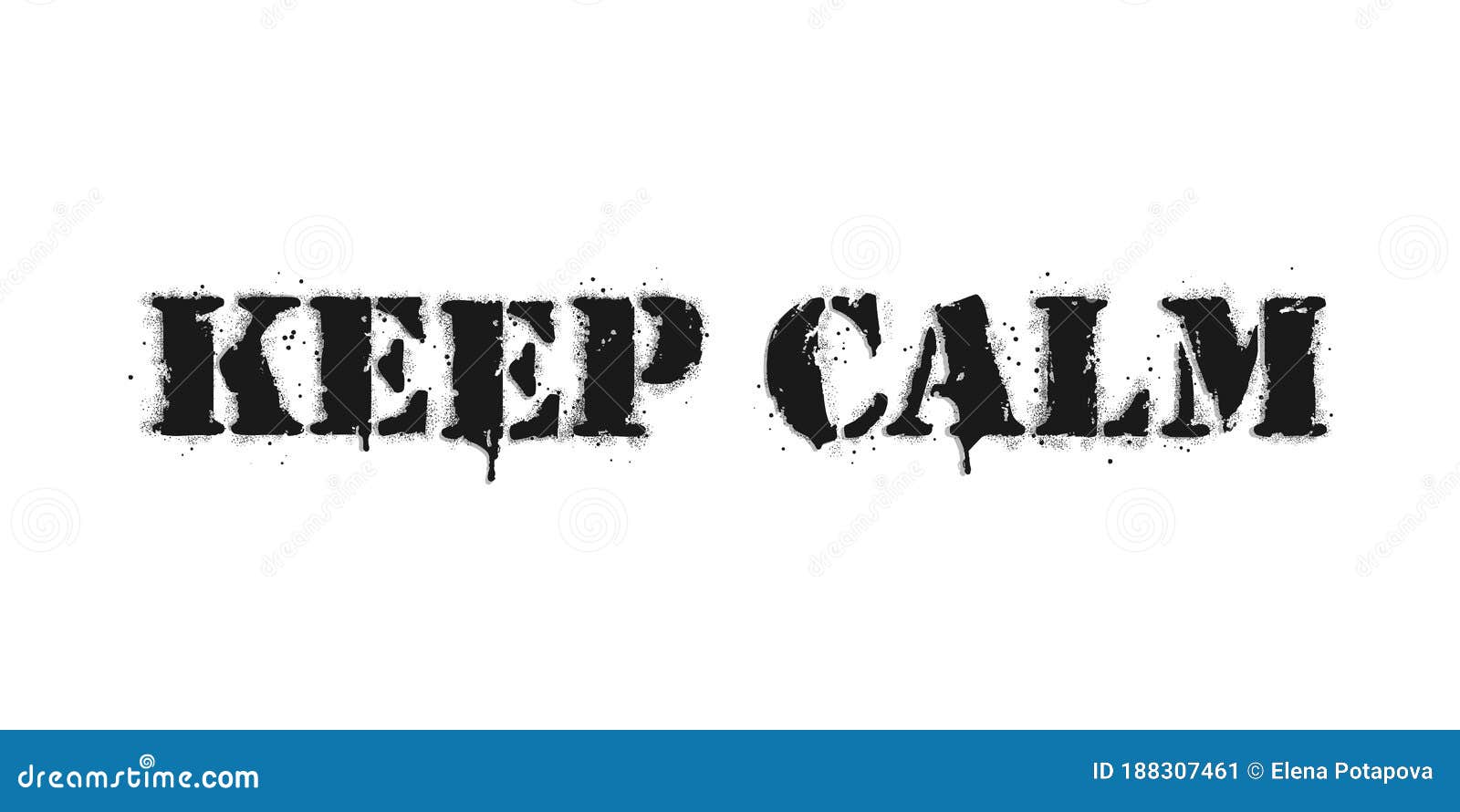 Keep Calm Lettering. Graffiti Lettering on White. Lettering Sprayed ...