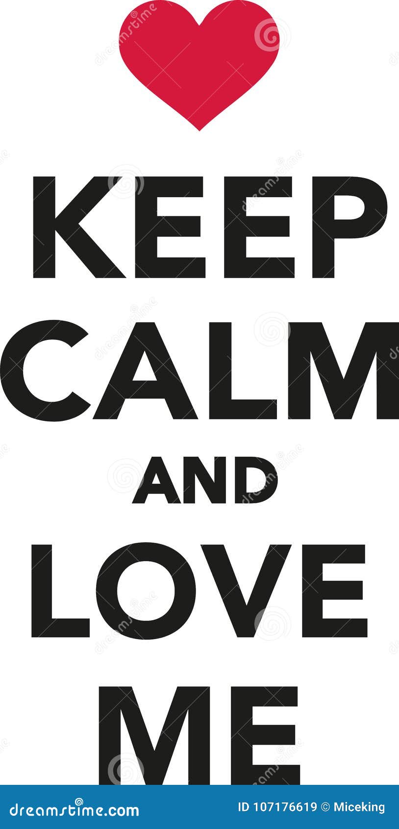 Keep calm and love me stock vector. Illustration of vector - 107176619