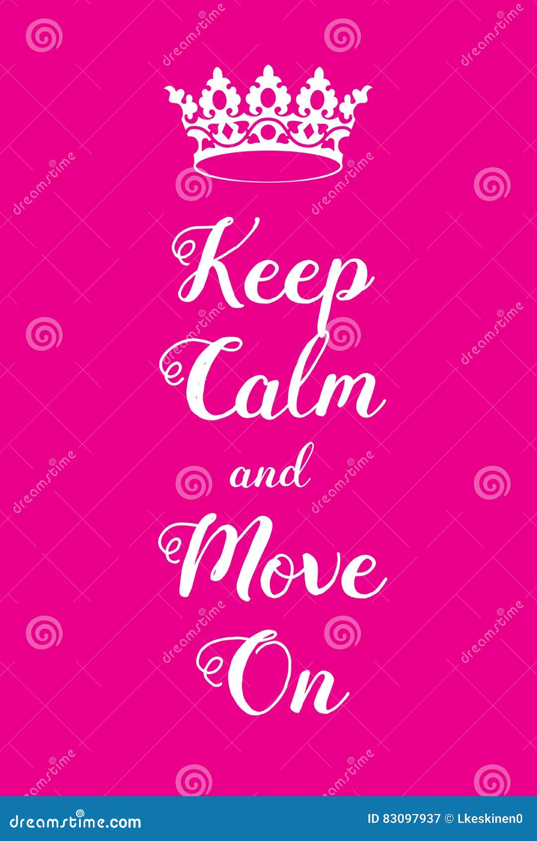 Keep Calm and Move on Poster Stock Vector - Illustration of inscription ...