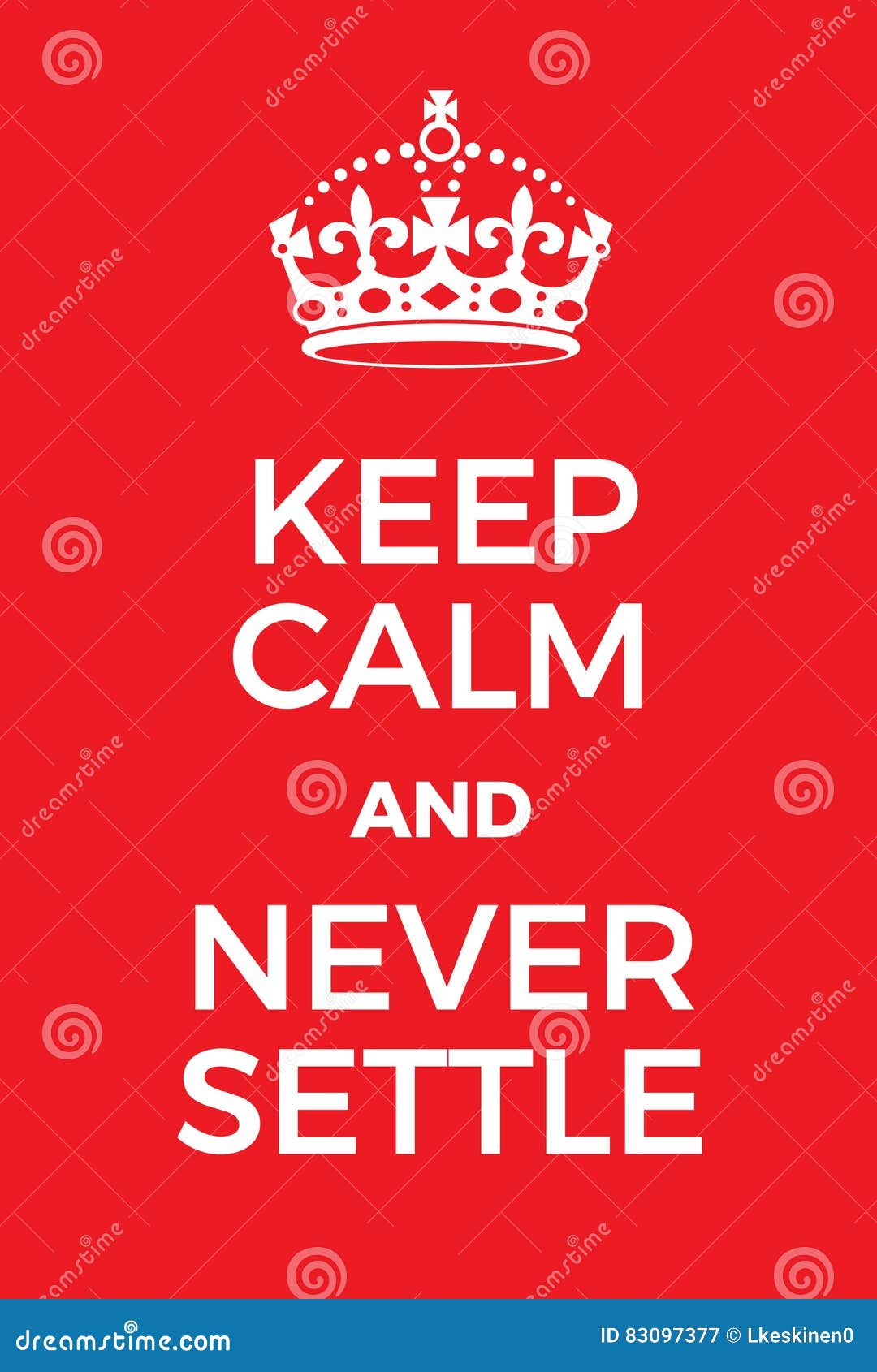 Keep Calm and Never Settle Poster Stock Vector - Illustration of ...