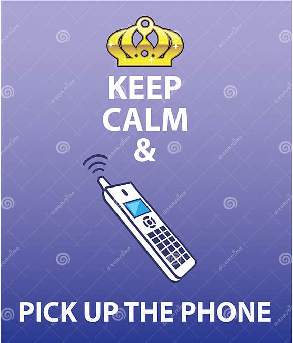 Keep Calm and Pick Up the Phone Vector Stock Vector - Illustration of ...