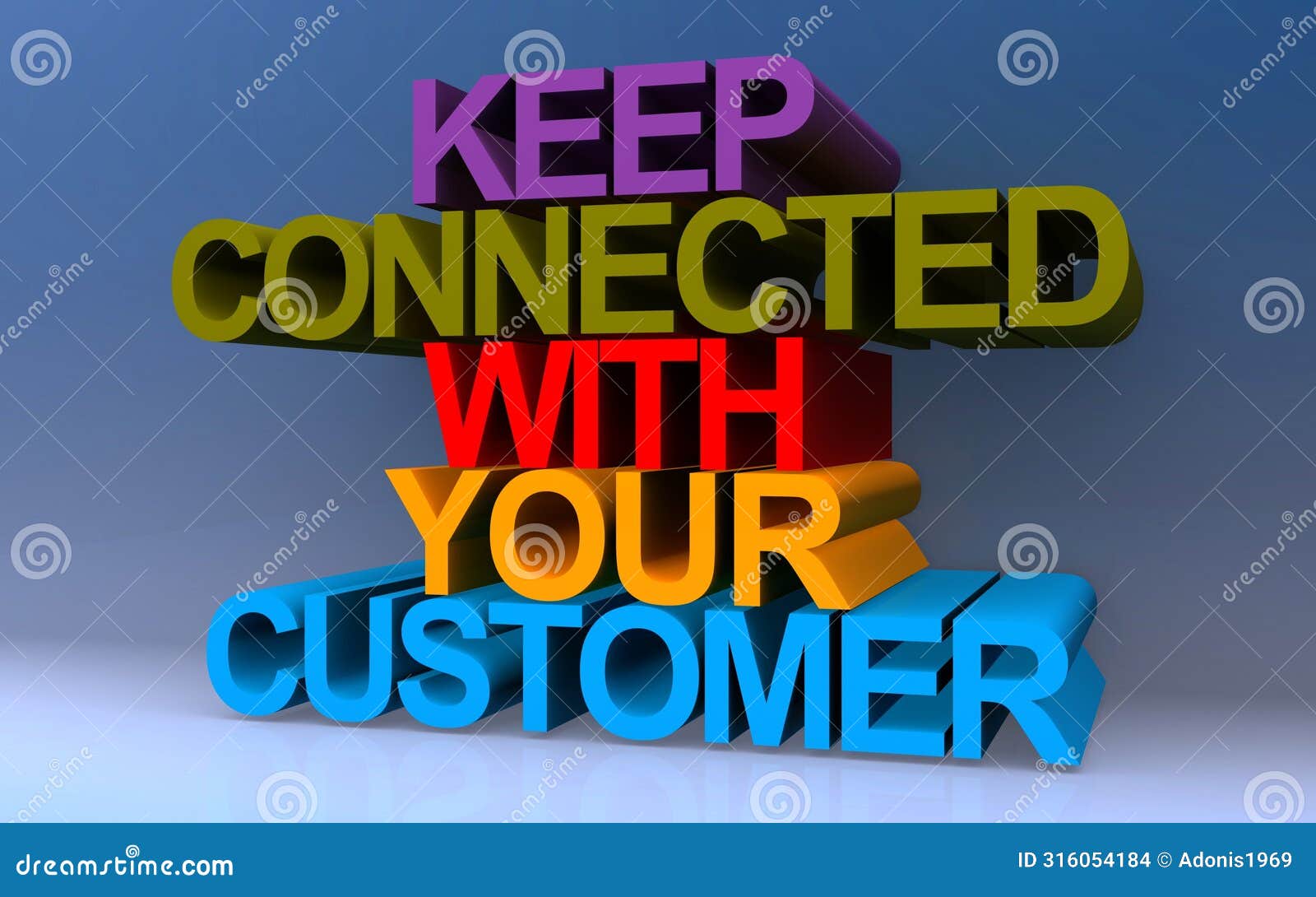 Keep Connected with Your Customer on Blue Stock Illustration ...