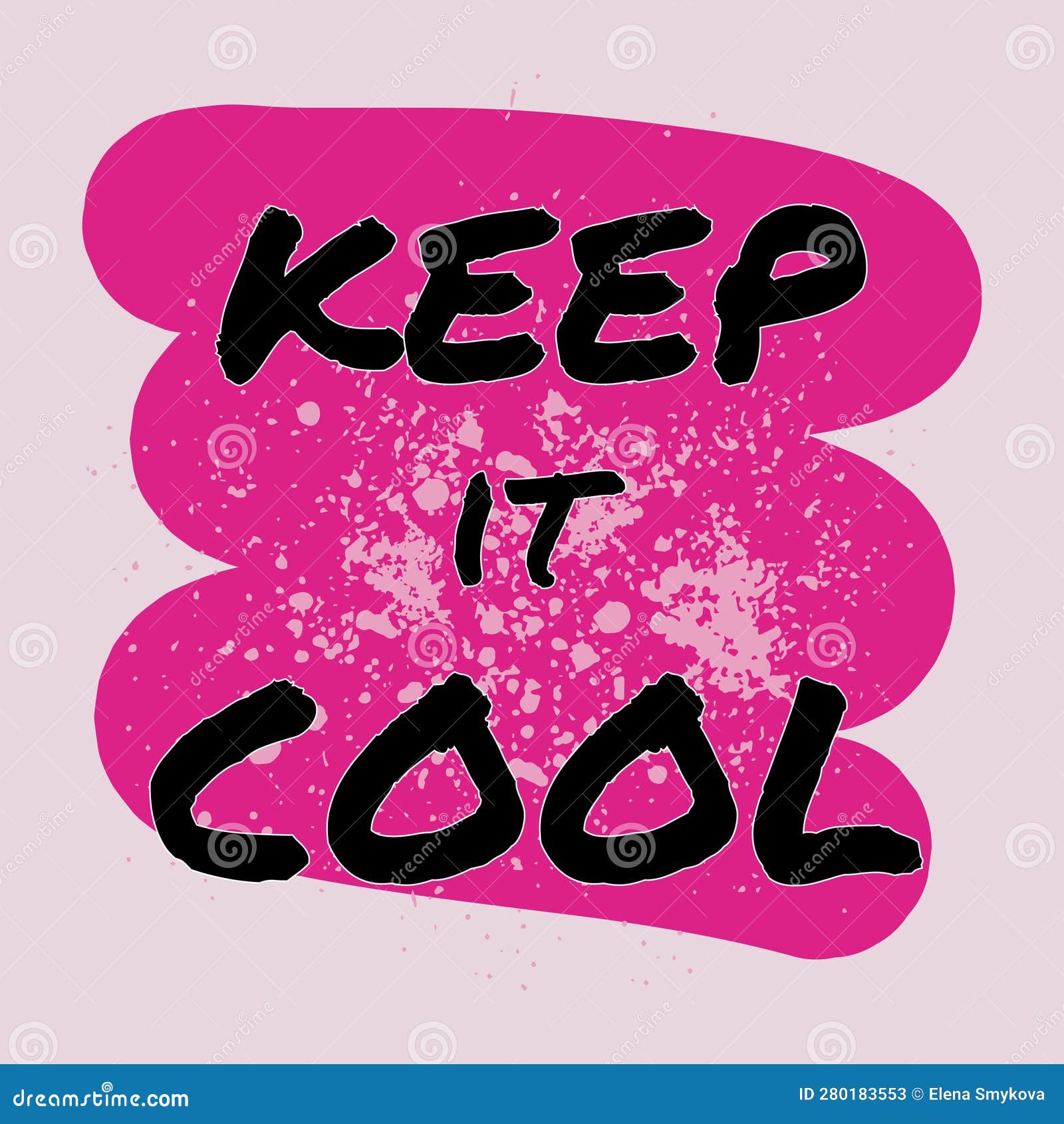 Keep it Cool Graffiti-style Inscription in Black Paint on a Pink ...