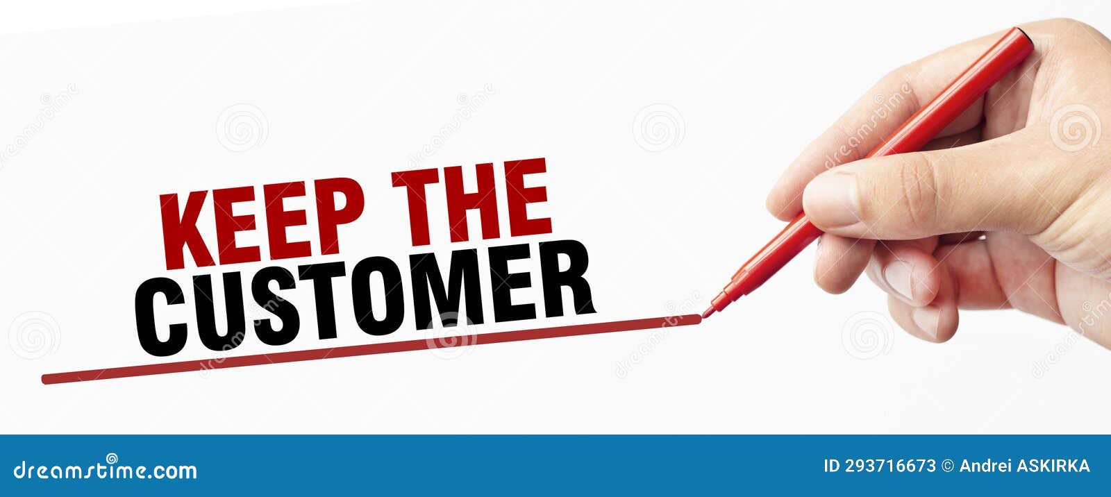 KEEP the CUSTOMER Made with Marker and Hand on White Background Stock ...