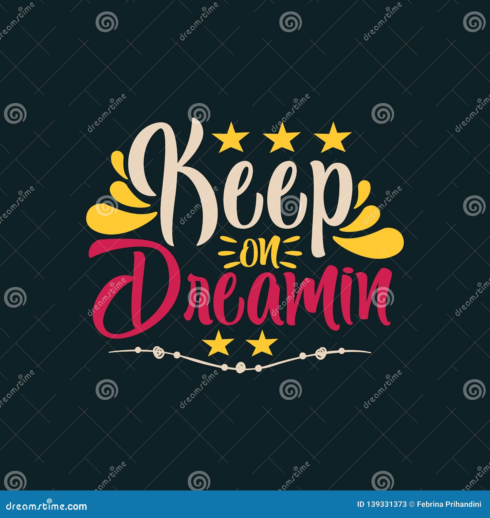Keep on Dream in stock vector. Illustration of wallpaper - 139331373