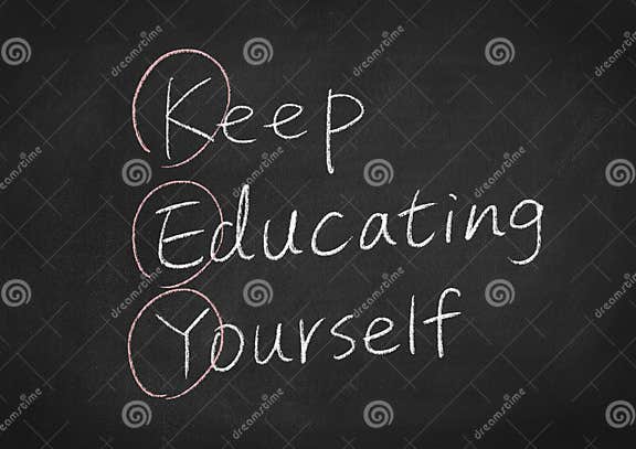 Keep educating yourself stock photo. Image of text, concept - 100374176