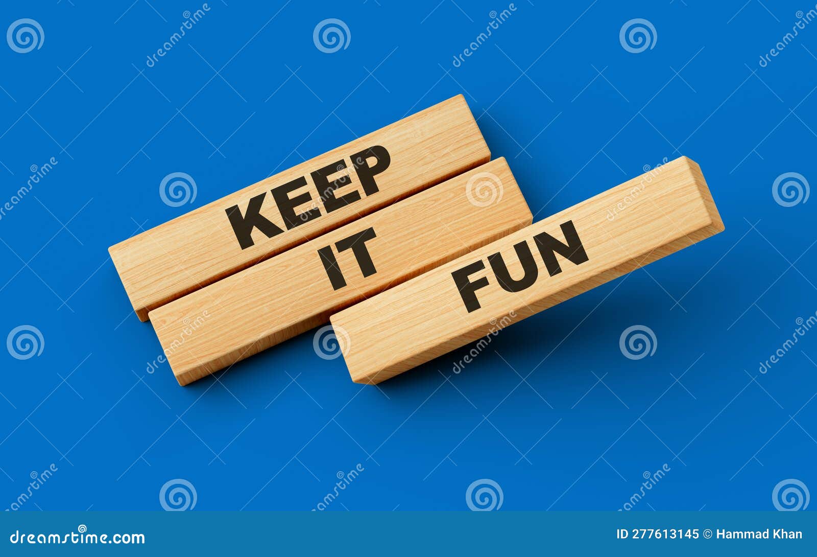 Keep it Fun Text on Wooden Blocks Isolated on Blue Background, 3d ...