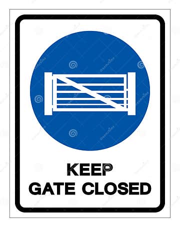 Keep Gate Closed Symbol Sign, Vector Illustration, Isolate on White ...