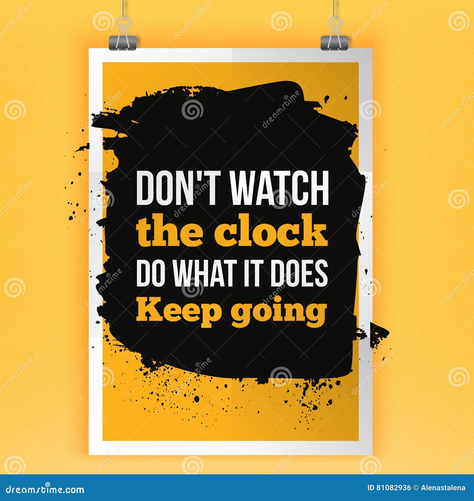Keep Going. Dont Watch the Clock. Motivation Typography Poster on Dark ...