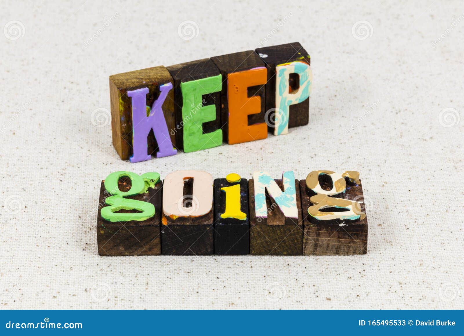 Keep Going Move Forward Positive Attitude Focus Endurance Strength ...