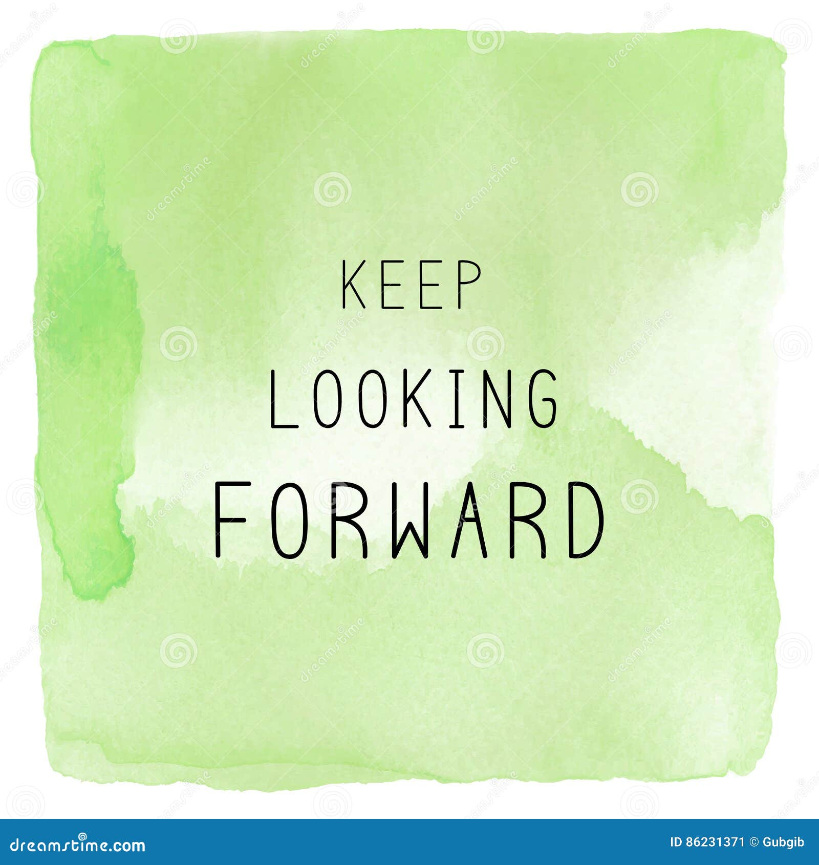 Keep Looking Forward on Green Watercolor Background Stock Illustration ...