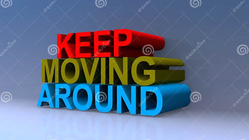 Keep moving around on blue stock illustration. Illustration of copy ...