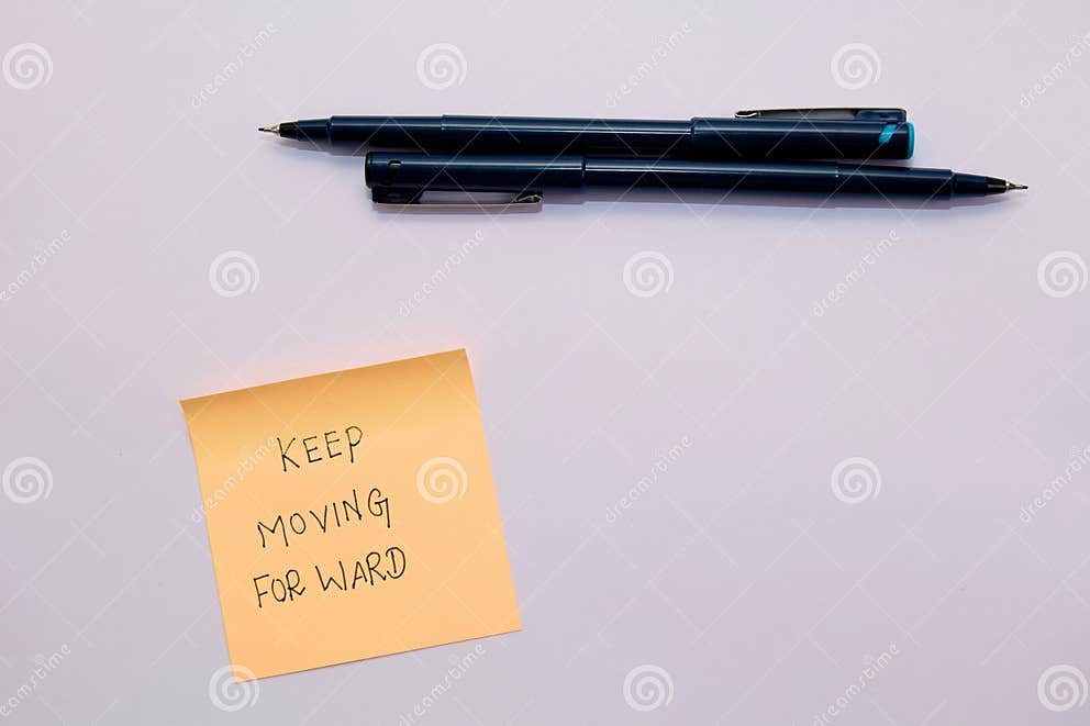 Keep Moving Forward Note stock image. Image of overcome - 326820741