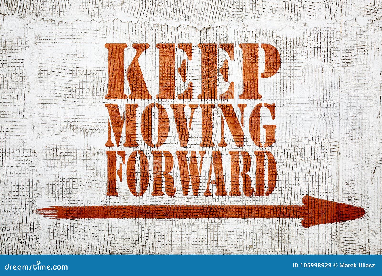 Keep Moving Forward - Graffiti on Stucco Wall Stock Image - Image of ... Keep Moving Forward - Graffiti on Stucco Wall Stock Image - Image of ...