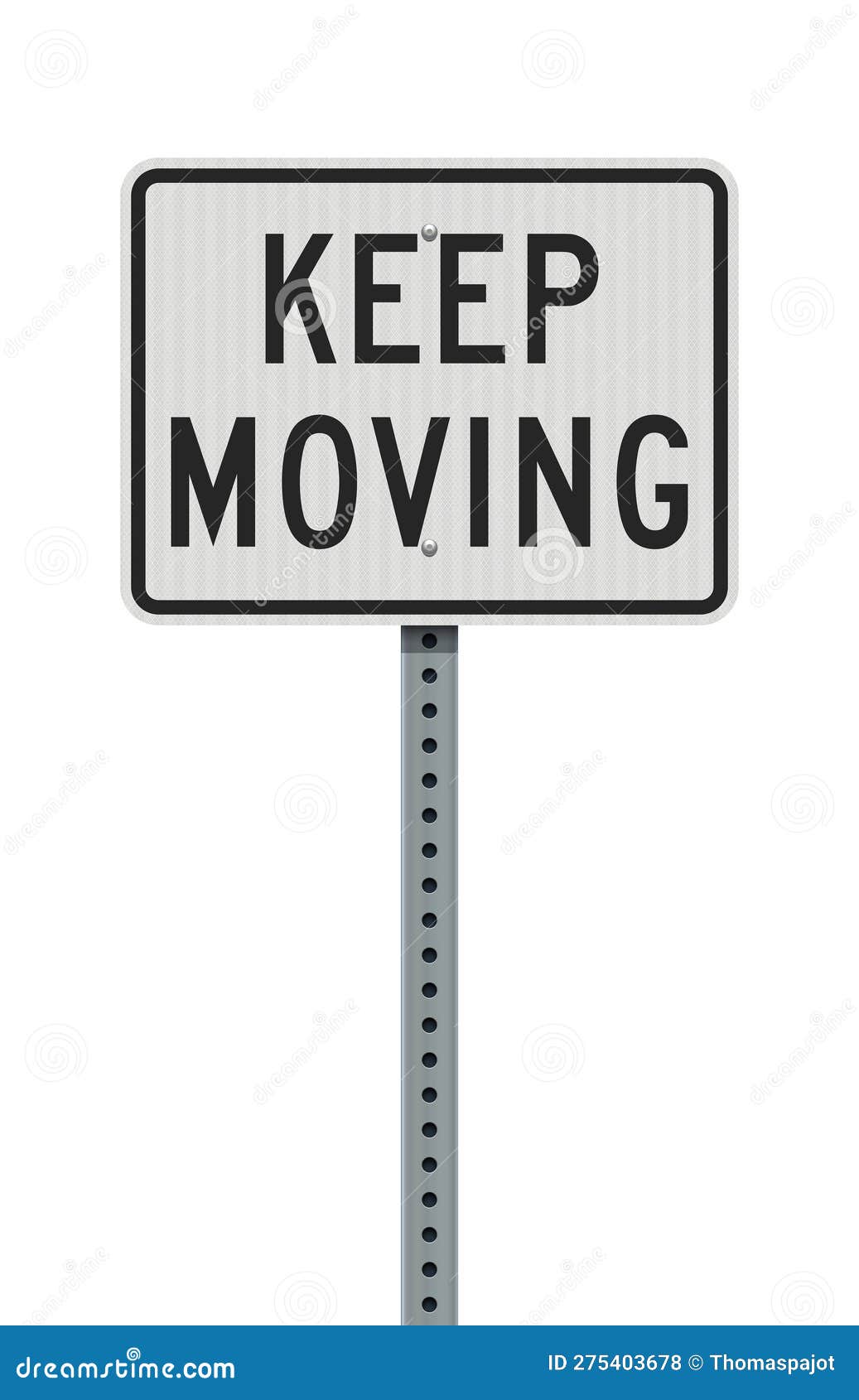 Keep Moving road sign stock vector. Illustration of roadsign - 275403678