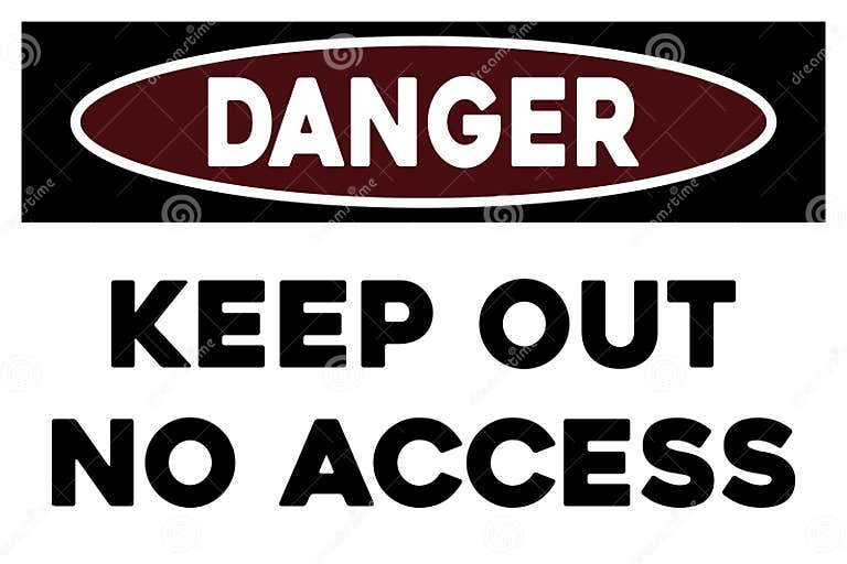 Keep Out No Access Warning Sign Stock Vector - Illustration of industry ...