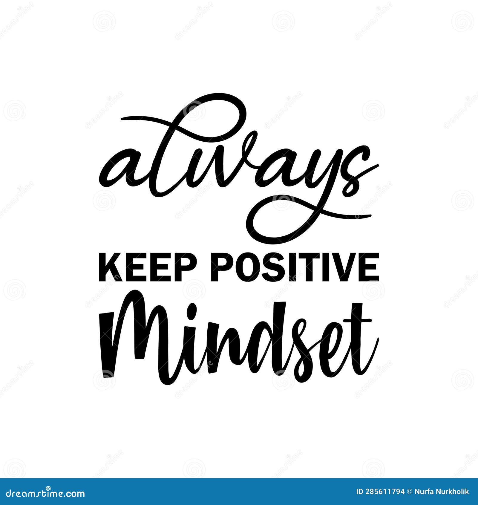 Always Keep Positive Mindset Black Letter Quote Stock Vector ...