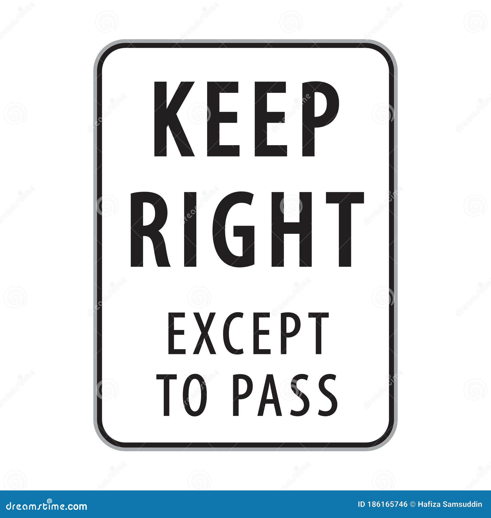 Keep Right Except To Pass Sign. Vector Illustration Decorative Design ...