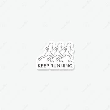 Keep Running Logo Sticker Icon Stock Vector - Illustration of placard ...