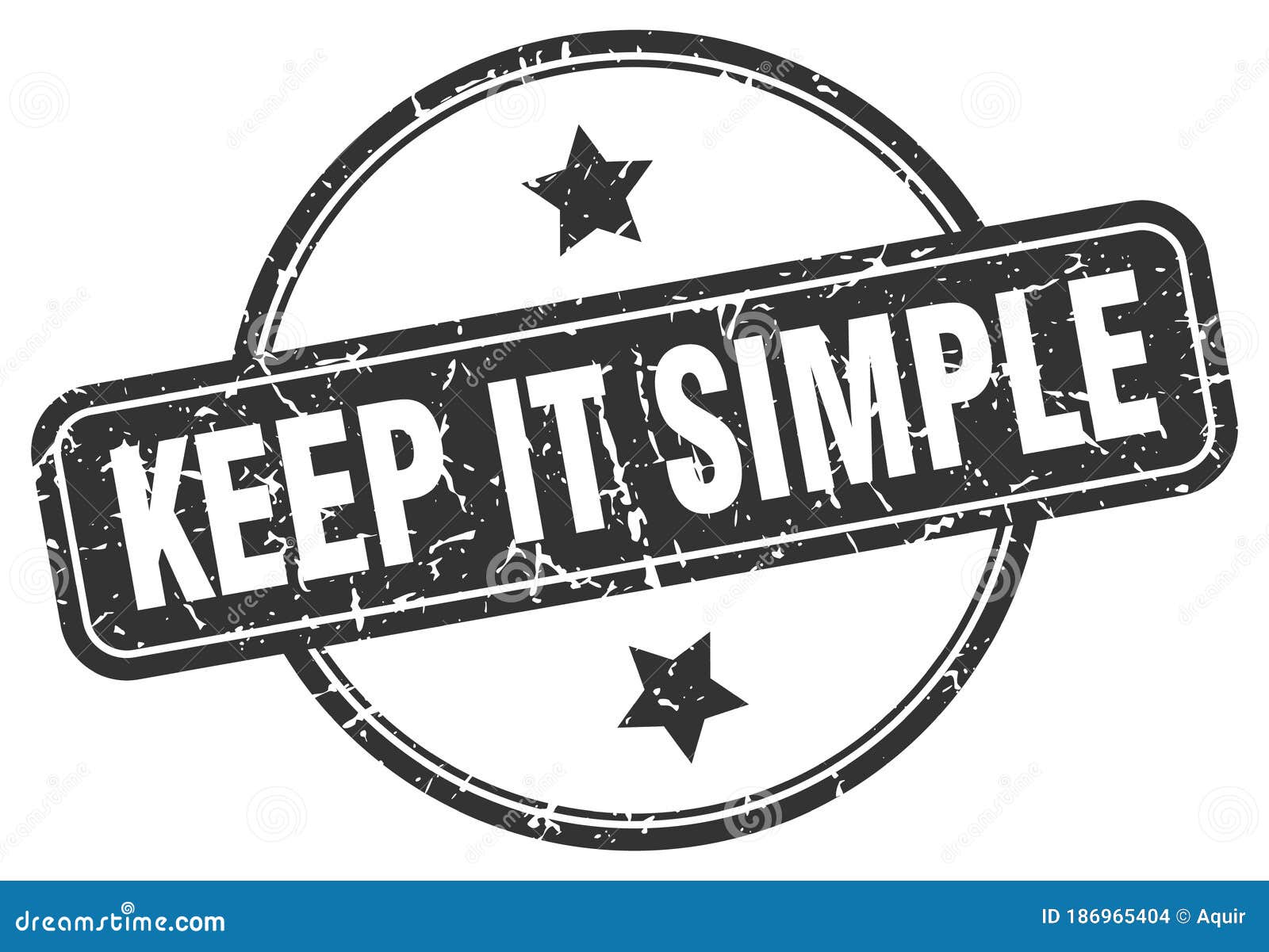 Keep it Simple Stamp. Keep it Simple Round Vintage Grunge Label Stock ...