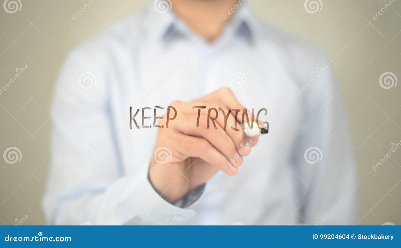 Keep Trying , Man Writing on Transparent Screen Stock Photo - Image of ...