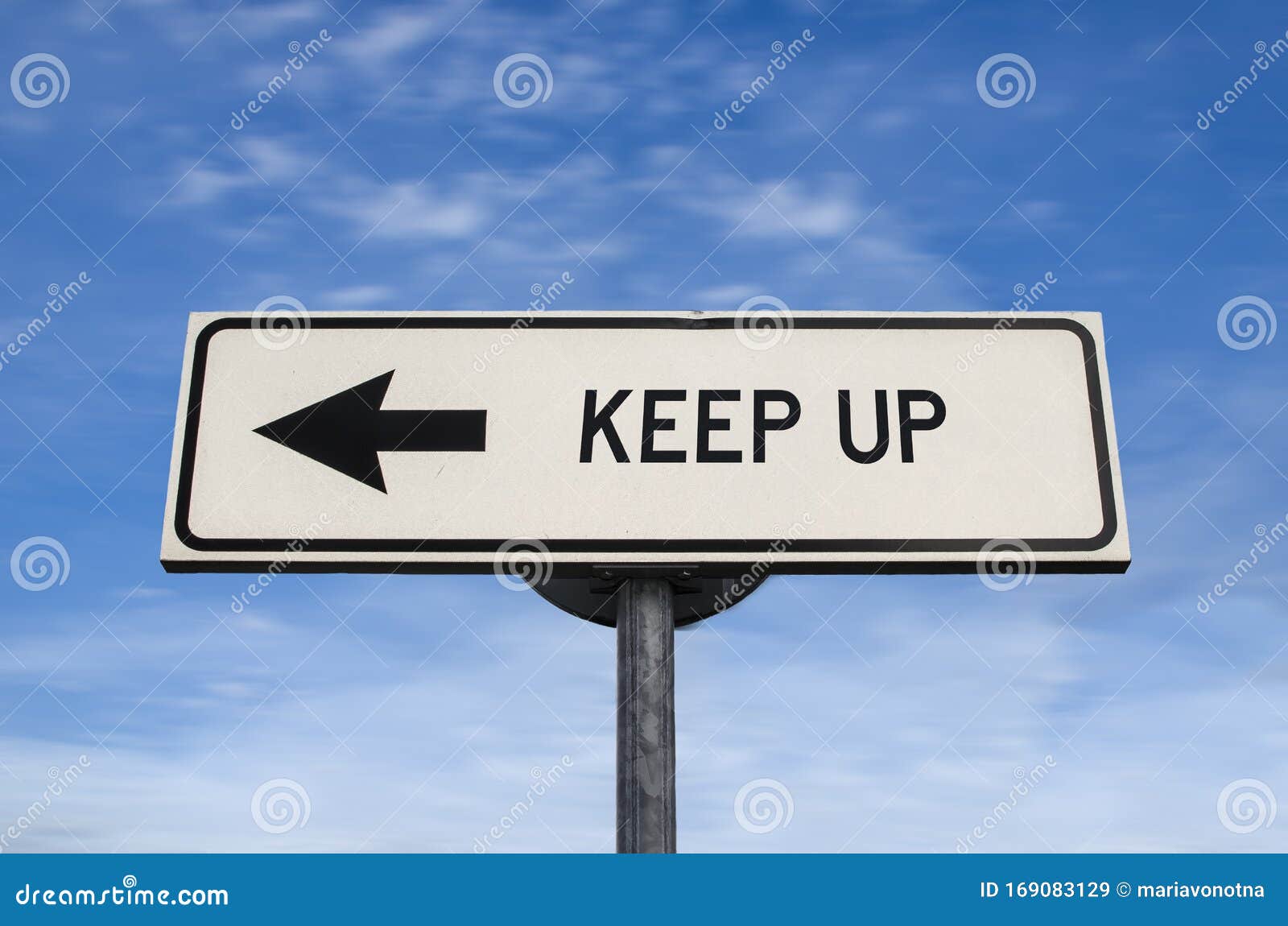 Keep Up Road Sign, Arrow on Blue Sky Background Stock Image - Image of ...