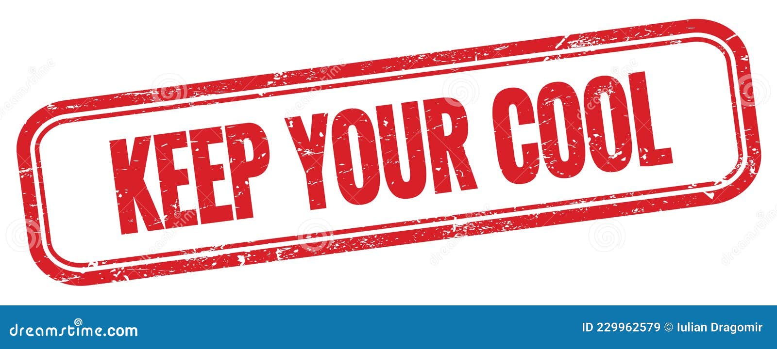 KEEP YOUR COOL Text on Red Grungy Vintage Stamp Stock Illustration ...