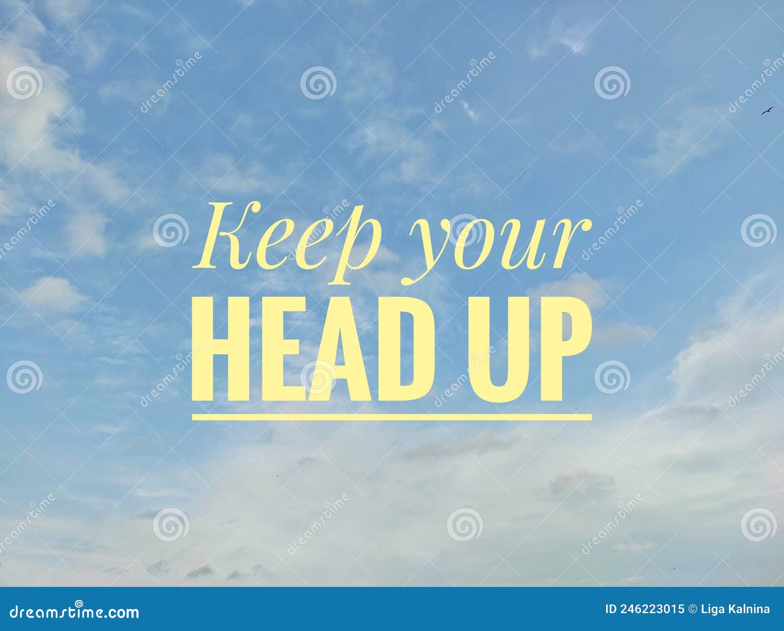 Keep your head up stock image. Image of writing, label - 246223015