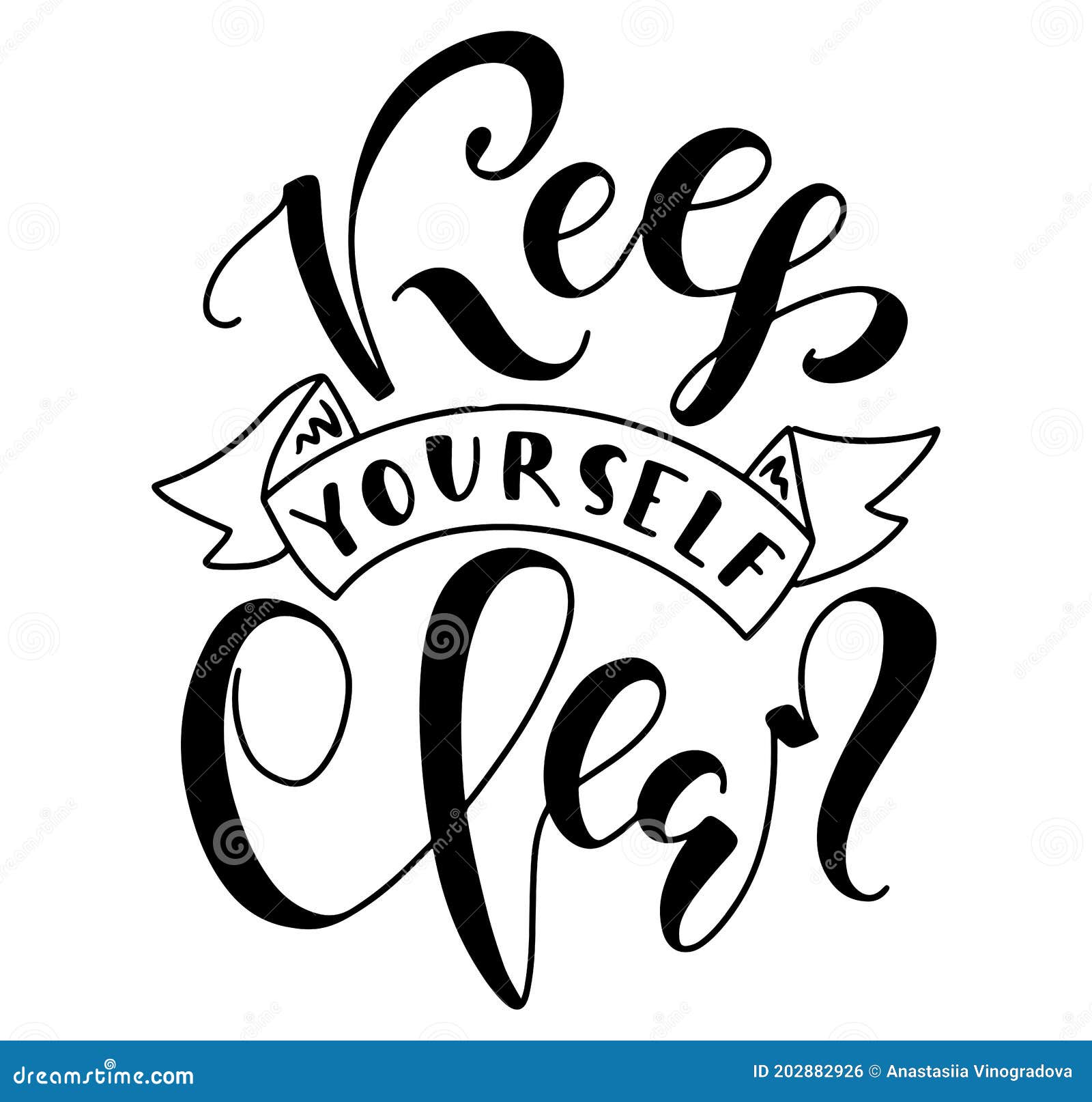 Keep Yourself Clean, Handwritten Black Lettering Isolated on White ...