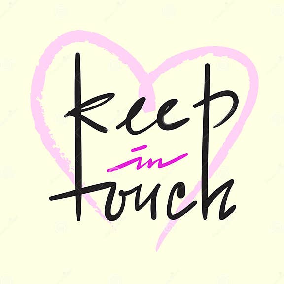 Keep in Touch - Simple Inspire and Motivational Quote. Hand Drawn ...