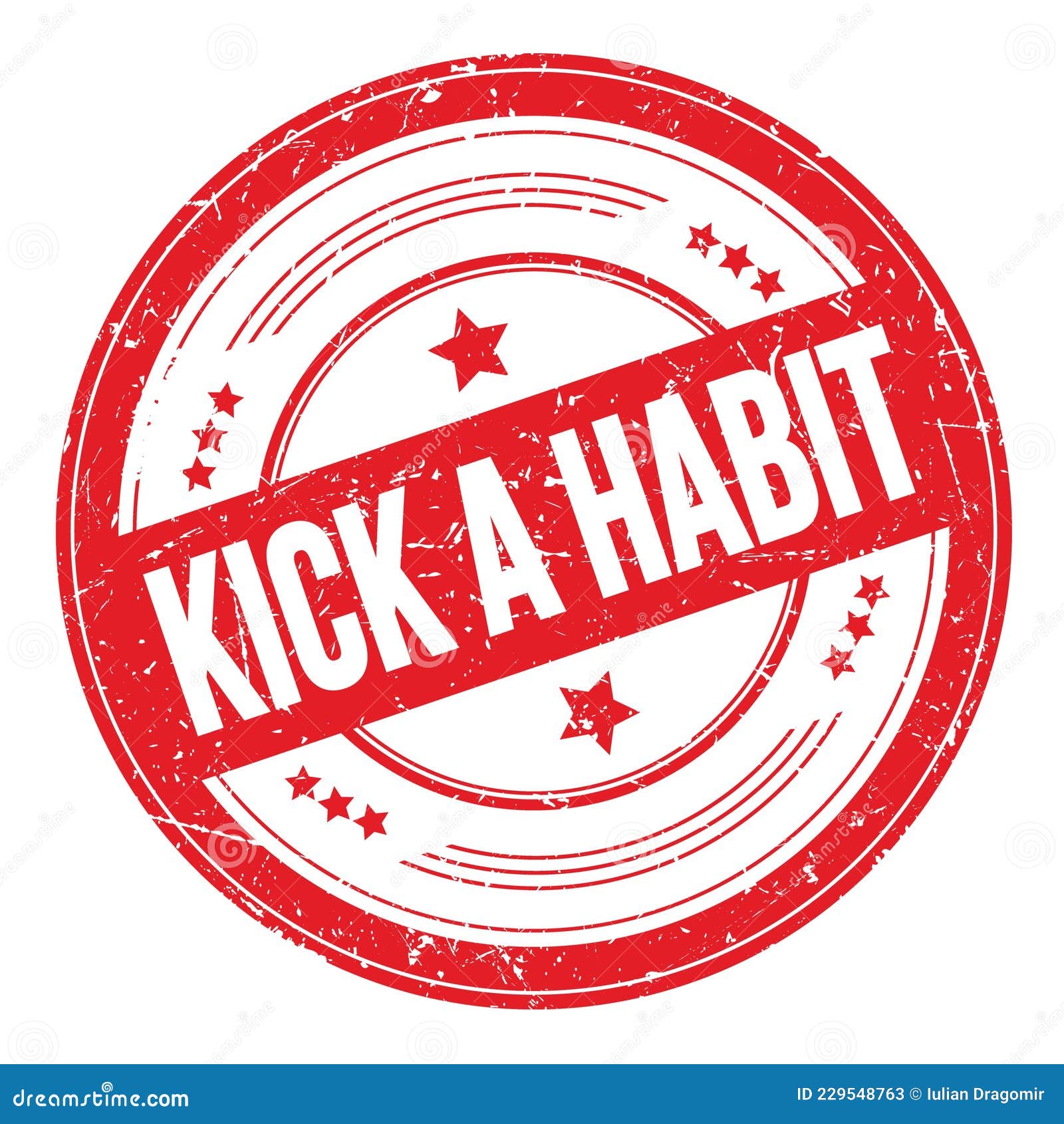 KICK a HABIT Text on Red Round Grungy Stamp Stock Illustration ...