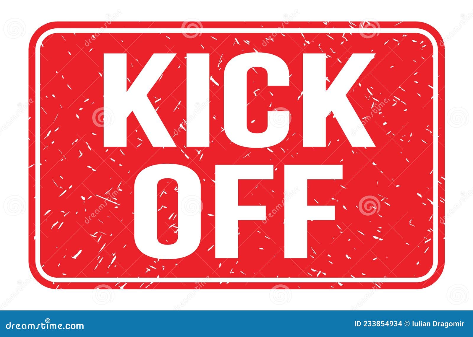 KICK OFF, Words on Red Rectangle Stamp Sign Stock Illustration ...