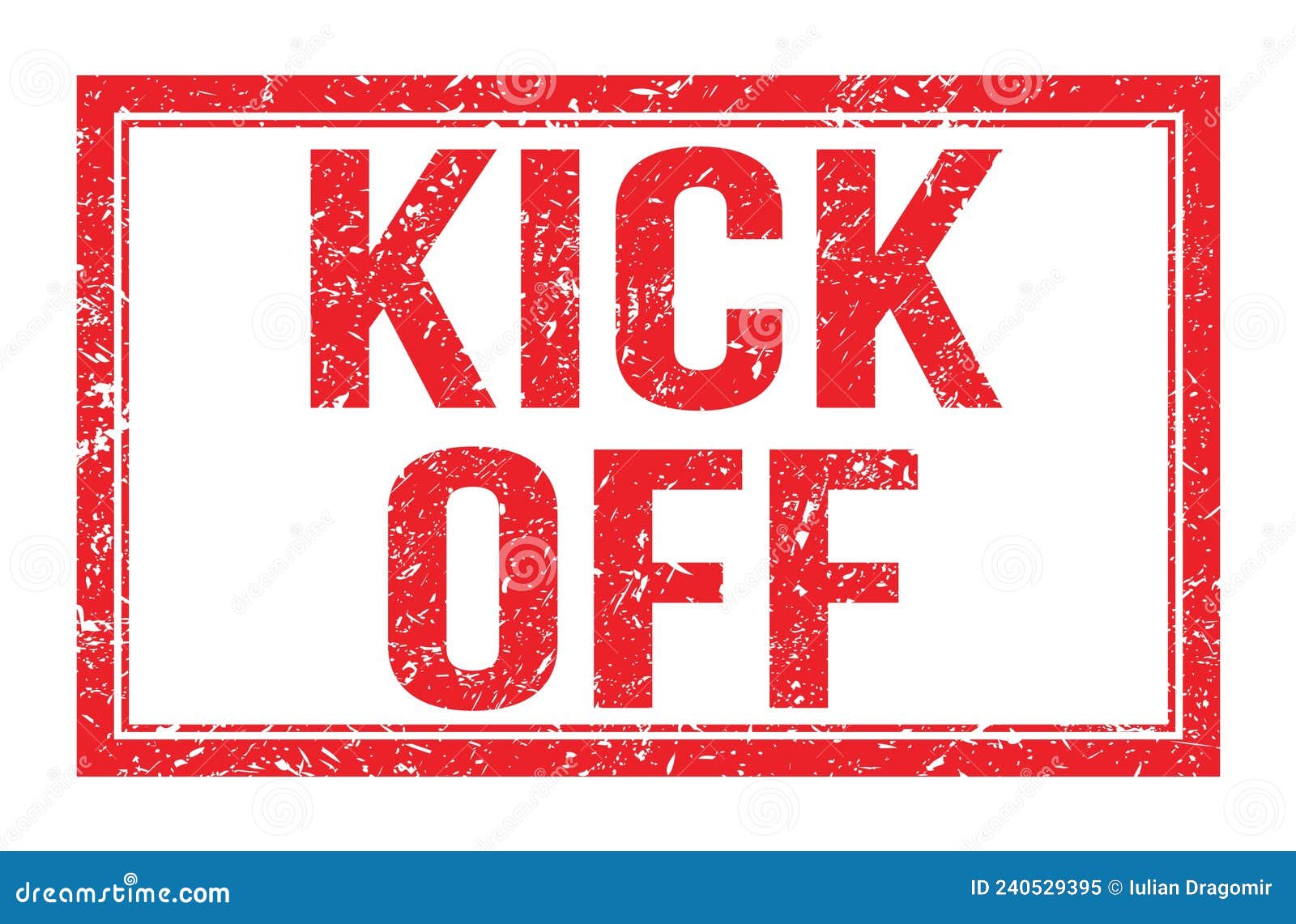 KICK OFF, Words on Red Rectangle Stamp Sign Stock Illustration ...