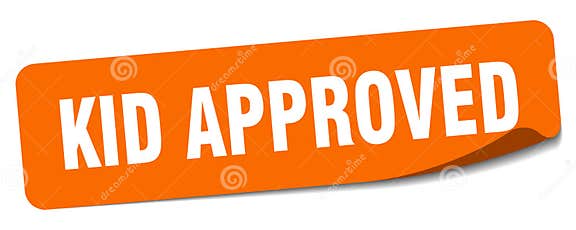 Kid Approved Sticker. Kid Approved Label Stock Vector - Illustration of ...