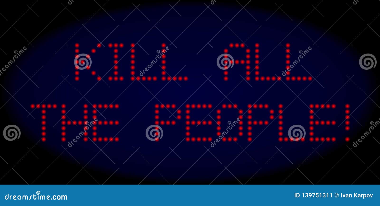 KILL ALL the PEOPLE Led Style Caption with Glowing Dots Stock Vector ...
